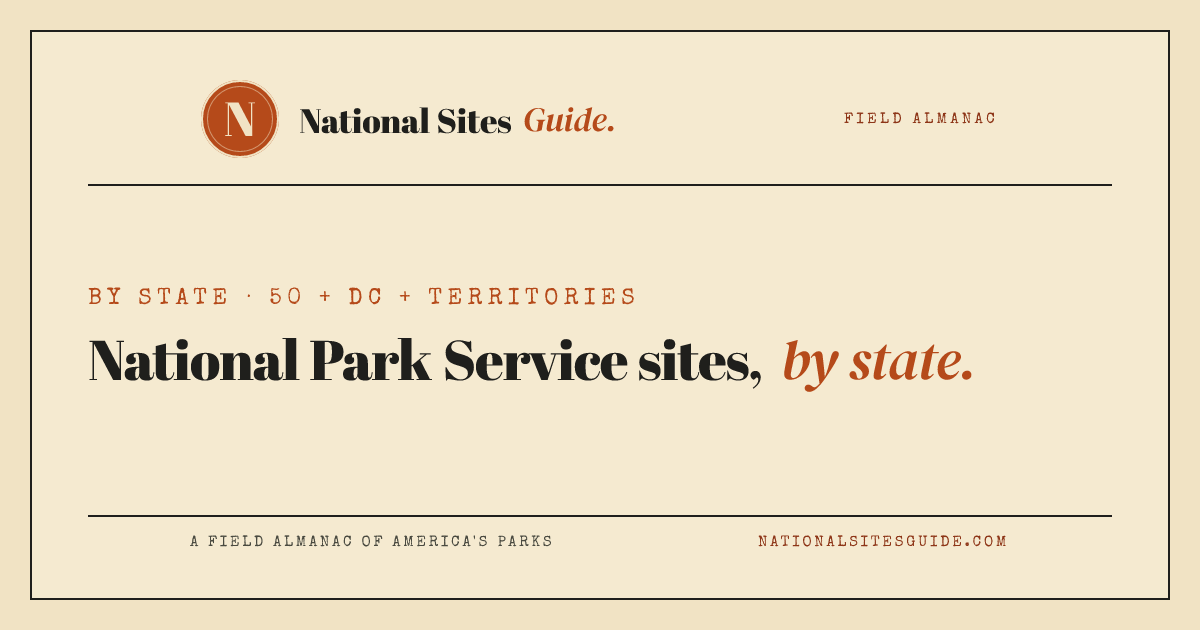 National Parks by State: Every NPS Unit